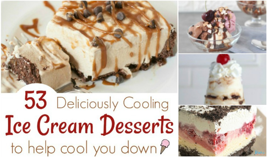 53 Deliciously Cooling Ice Cream Desserts to Help Cool You Down - Mom ...